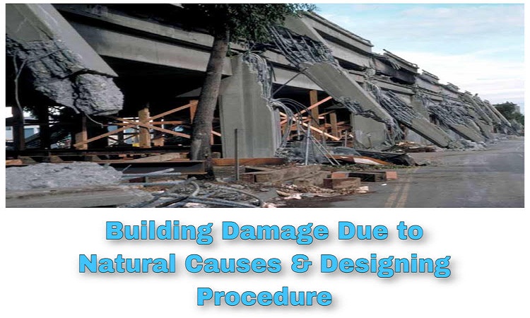 Building Damage Due to Natural Causes & Designing Procedure ...
