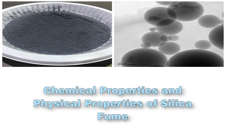 Chemical Properties and Physical Properties of Silica Fume ...