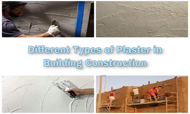 Different Types of Plaster in Building Construction – Mastercivilengineer